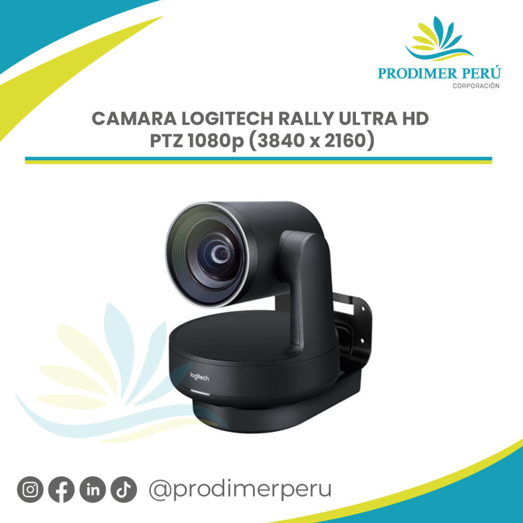 CAMARA LOGITECH RALLY ULTRA HD PTZ 1080p (3840 x 2160) – PRODIMER PERÚ